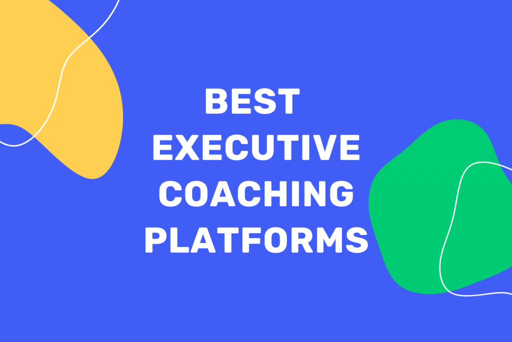 6 executive coaching software solutions that you’ll love | upcoach ...