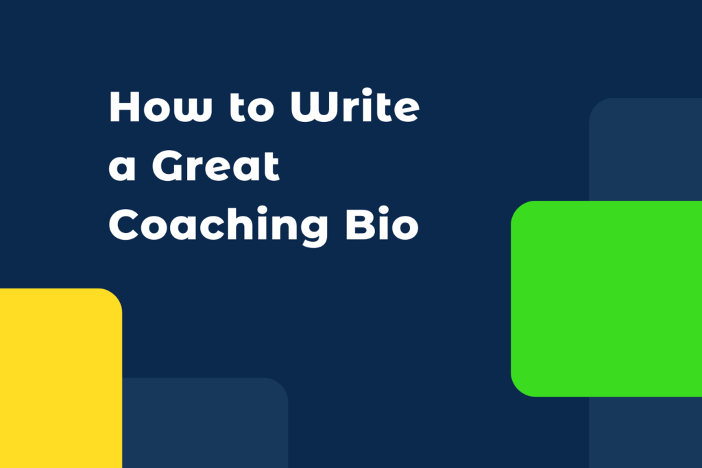 How to Write a Great Coaching Bio | upcoach coaching platform